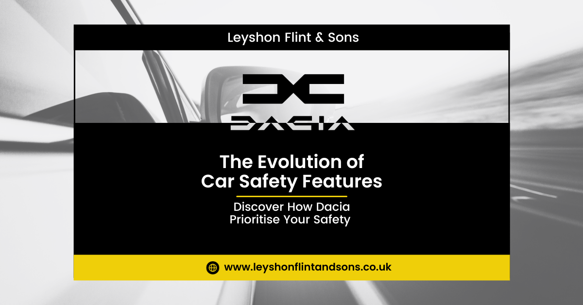 The Evolution of Car Safety Features: How Dacia Prioritises Your Safety ...